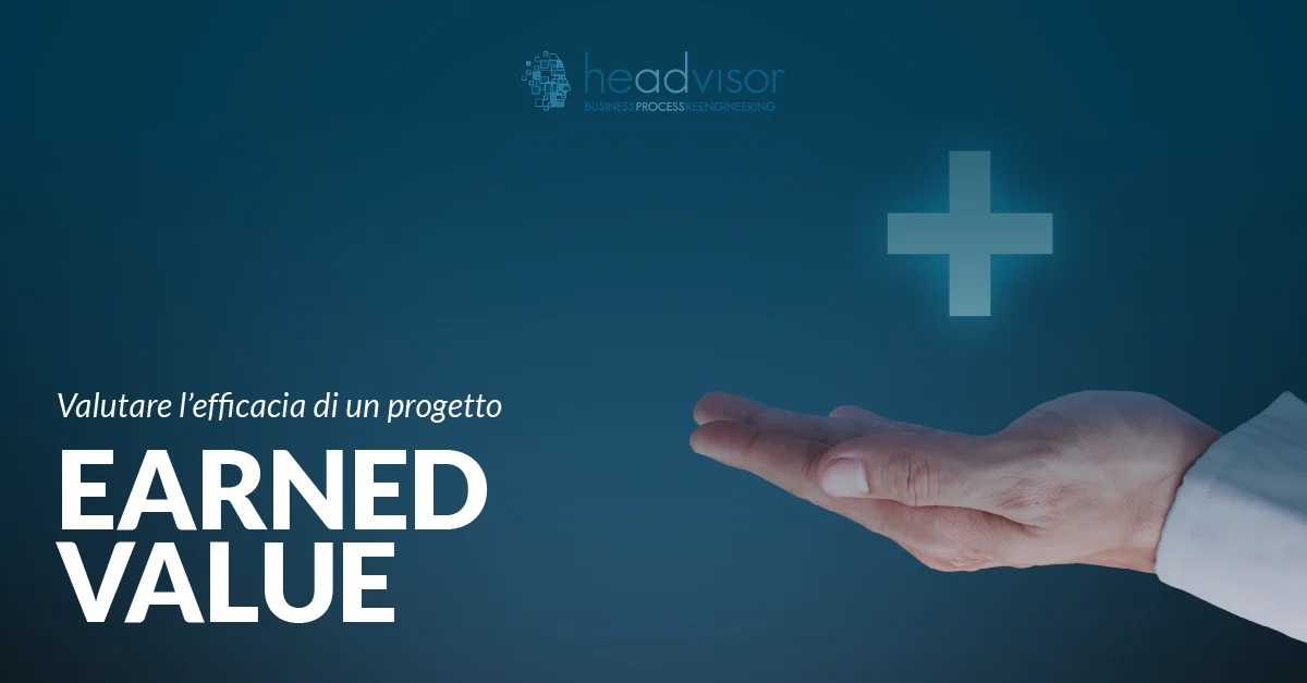 Earned Value: il metodo per valutare l'avanzamento di un progetto