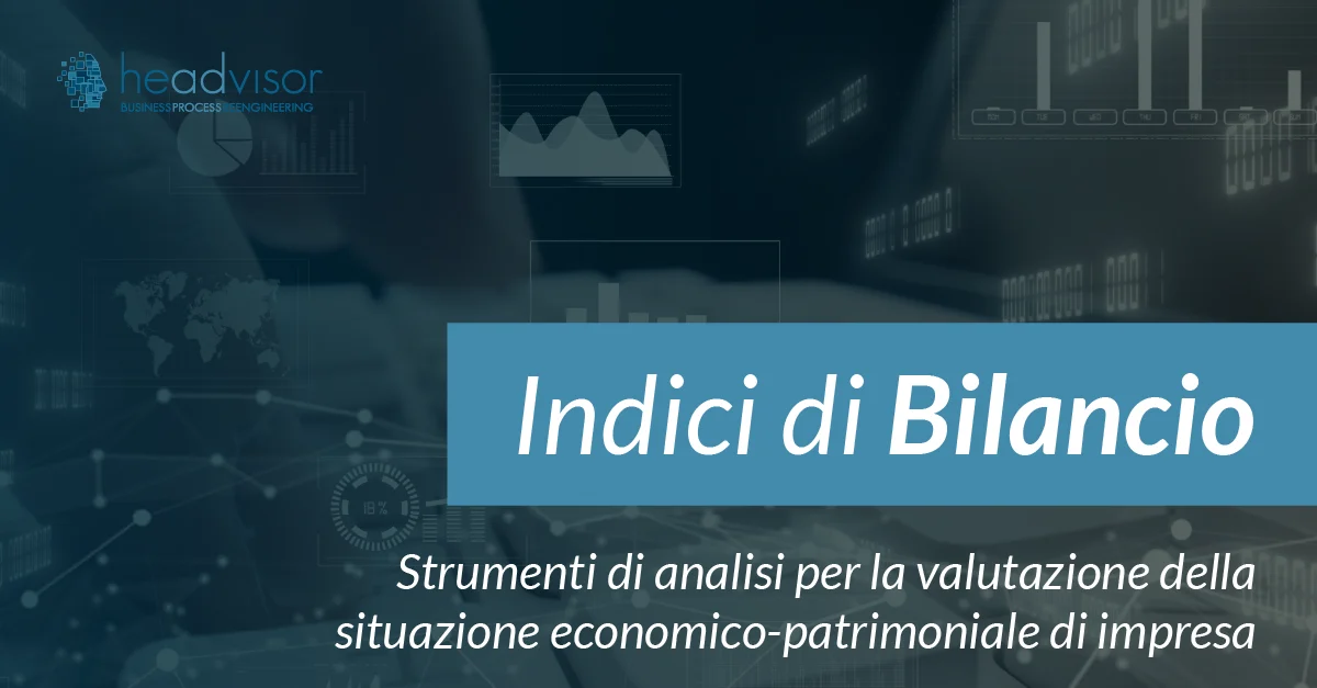 Indici di bilancio, cosa sono e come utilizzarli